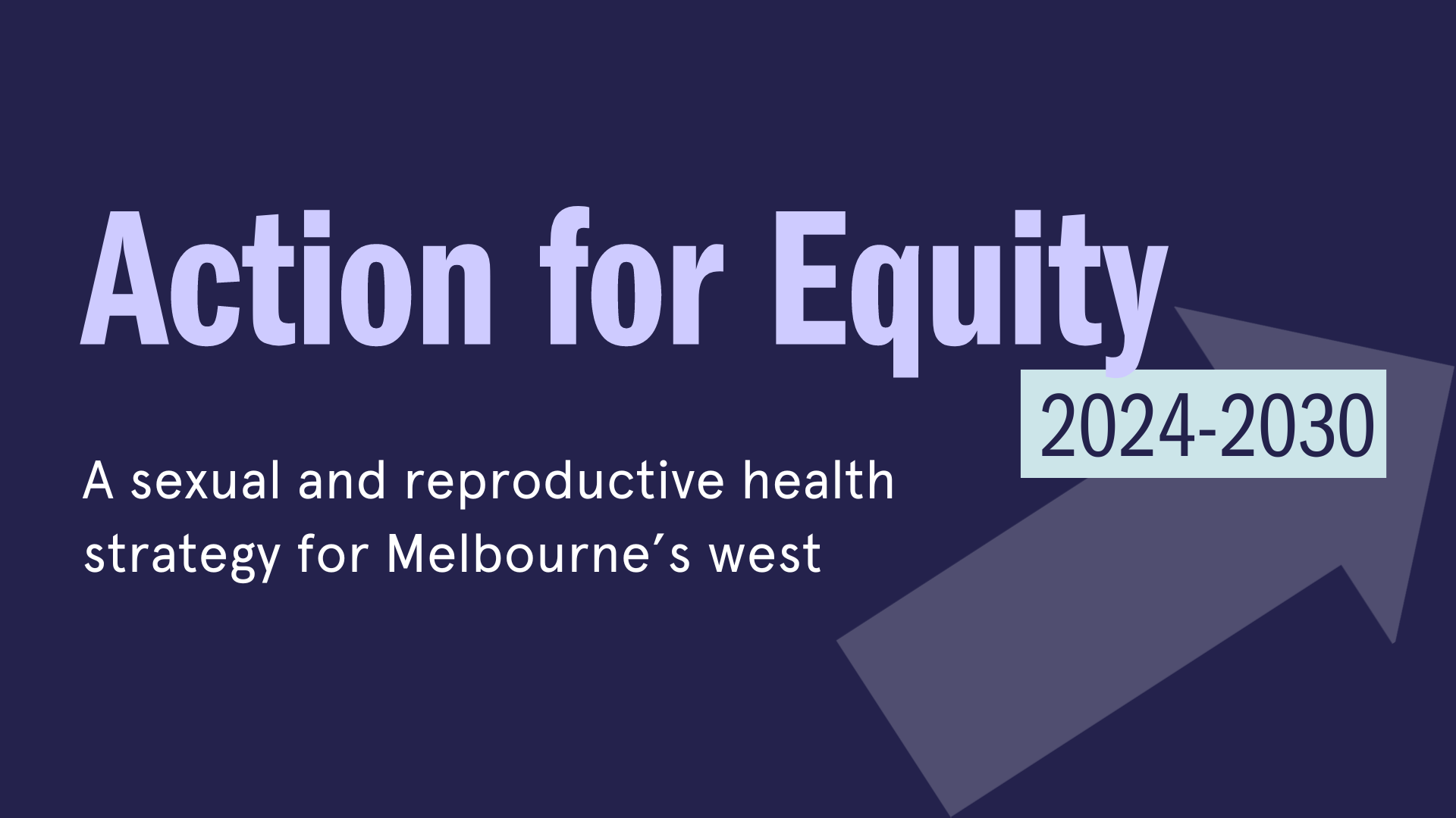 Action for Equity 2024–2030 | Resources | Genwest